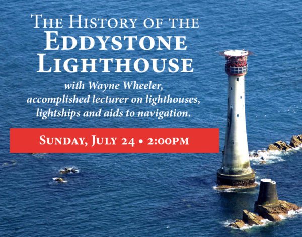 The History of the Eddystone Lighthouse with Wayne Wheeler - National ...