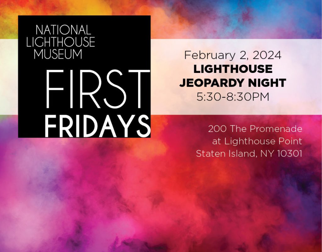 Events from February 25 – November 3, 2023 – National Lighthouse Museum