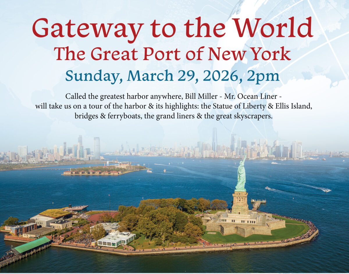 NEW DATE: Gateway to the World: The Great Port of New York with Bill ...